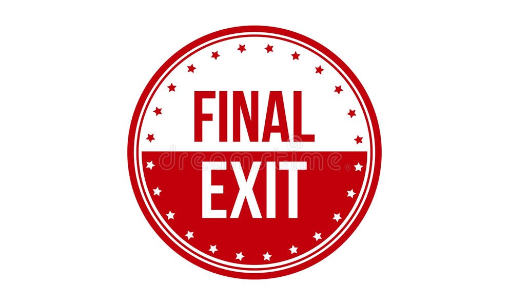 Final Exit Rubber Stamp. Red Final Exit Rubber Grunge Stamp Seal Vector ...