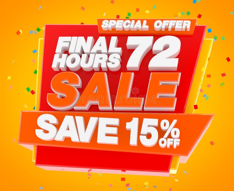 FINAL 72 HOURS SALE SAVE 15 SPECIAL OFFER Illustration 3D Rendering ...