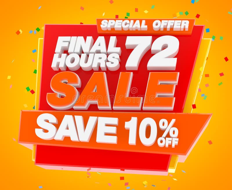 FINAL 72 HOURS SALE SAVE 10 SPECIAL OFFER Illustration 3D Rendering ...