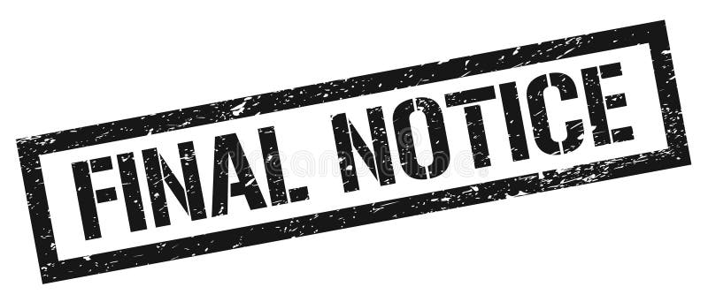 FINAL NOTICE Black Grungy Rectangle Stamp Stock Illustration ...