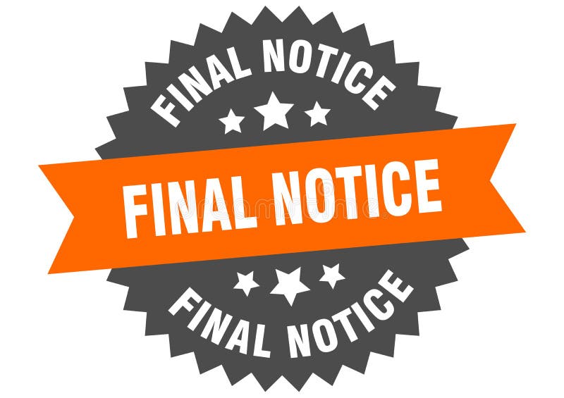 Final notice stock vector. Illustration of white, notice - 160548235