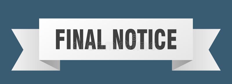 Final notice ribbon. stock vector. Illustration of sign - 153888788