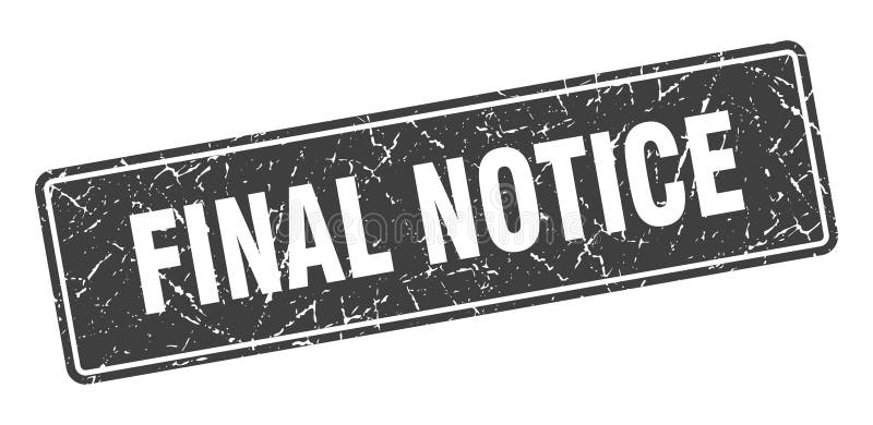 Final Notice stock illustration. Illustration of business - 240245