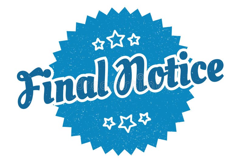 Final Notice Sign. Final Notice Vintage Retro Label. Stock Vector ...