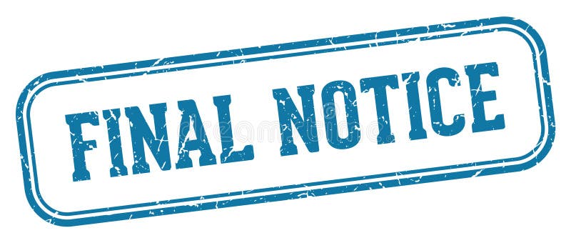 Final Notice Stamp. Final Notice Rectangular Stamp on White Background ...