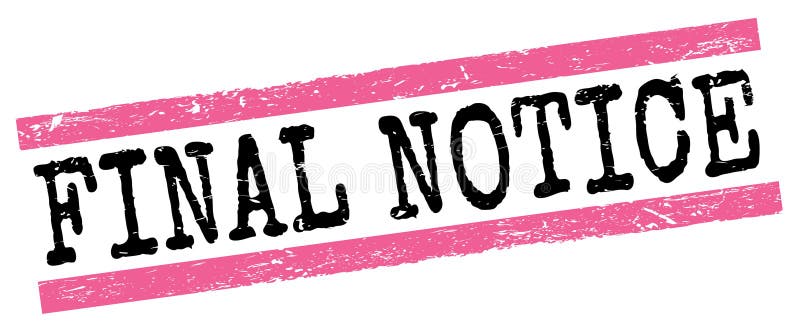 FINAL NOTICE Text on Pink-black Grungy Lines Stamp Sign Stock ...