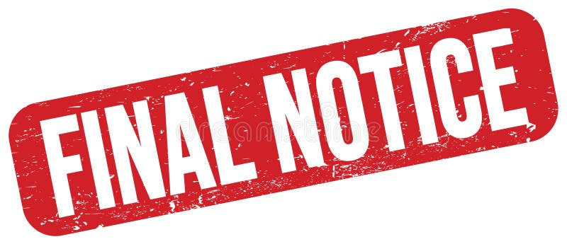 FINAL NOTICE Text on Red Grungy Stamp Sign Stock Illustration ...