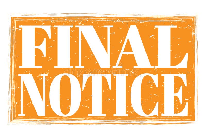 FINAL NOTICE, Words on Orange Grungy Stamp Sign Stock Illustration ...