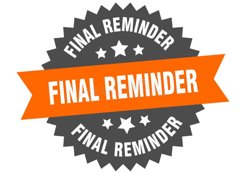 Final reminder stock vector. Illustration of label, emblem - 160547409