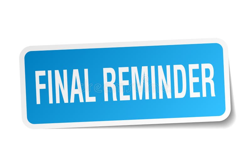 Final Reminder Square Sticker Stock Vector - Illustration of reminder ...