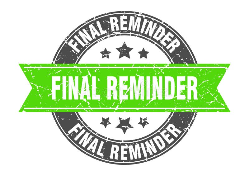 Final reminder stamp stock vector. Illustration of banner - 162724323