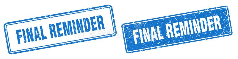 Final Reminder Stamp Set. Final Reminder Square Grunge Sign Stock ...