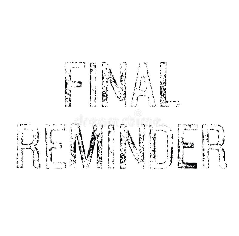 Final Reminder Rubber Stamp Stock Illustration - Illustration of grunge ...