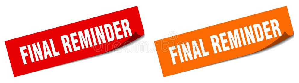 Final Reminder Sticker. Final Reminder Sign Set Stock Vector ...