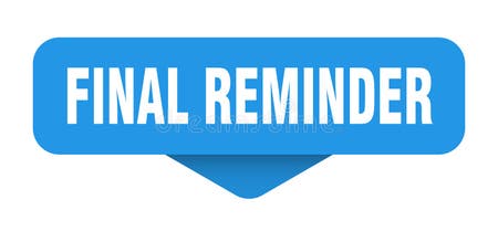 Final Reminder Sticker. Final Reminder Sign on Transparent Background ...