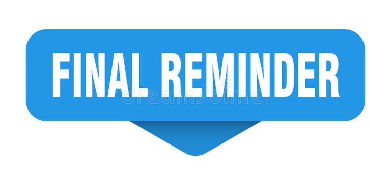 Final Reminder Sticker. Final Reminder Sign on Transparent Background ...