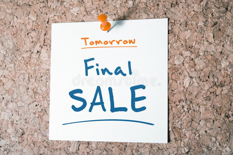 Final SALE Reminder for Tomorrow on Paper Pinned on Cork Board Stock ...