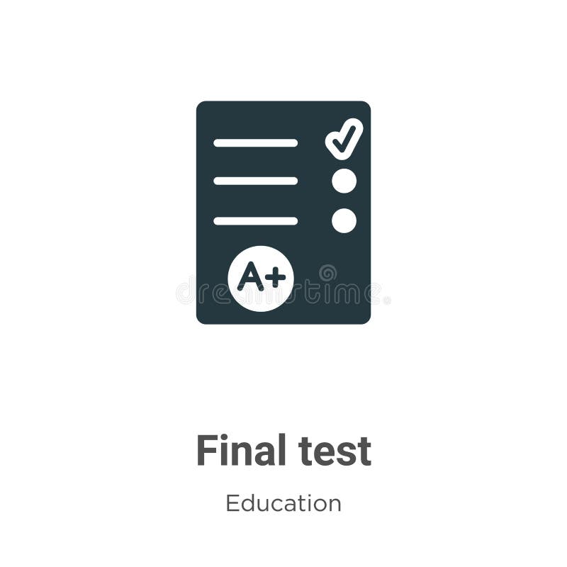Final Test Vector Icon on White Background. Flat Vector Final Test Icon ...