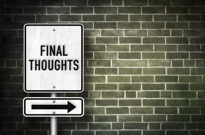 Final Thoughts - Road Sign Message Stock Photo - Image of thoughts ...