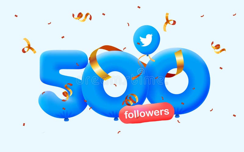 500 Followers Thank You Twitter 3d Blue Balloons and Colorful Confetti ...