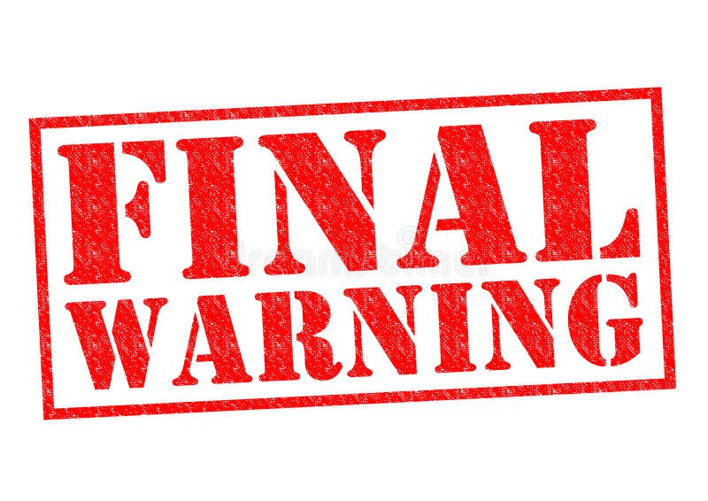 Final warning stock illustration. Illustration of notice - 92049467