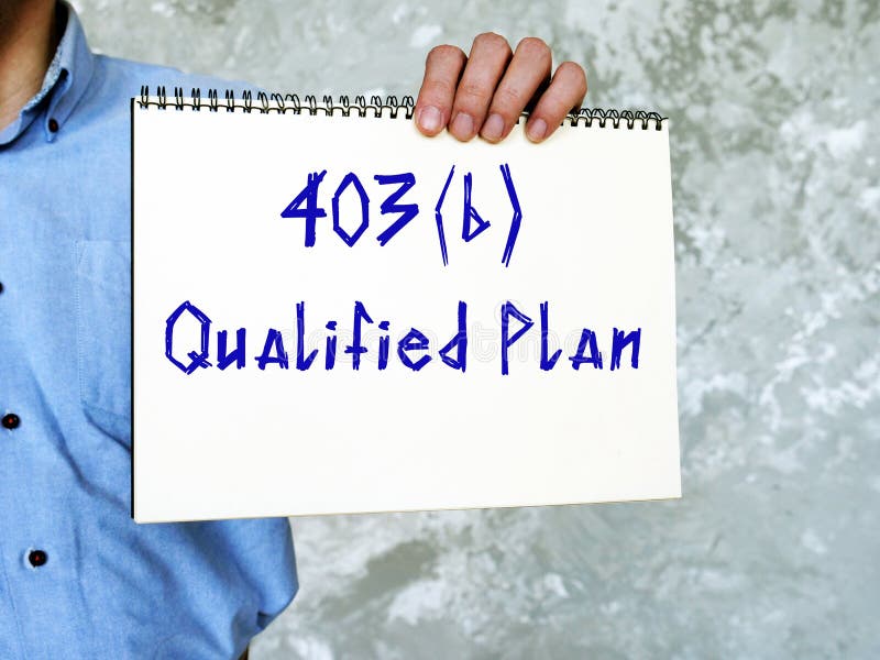 Financial Concept about 403b Qualified Plan with Phrase on the Piece of ...