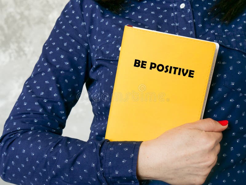 Financial Concept about BE POSITIVE with Sign on the Sheet Stock Photo ...