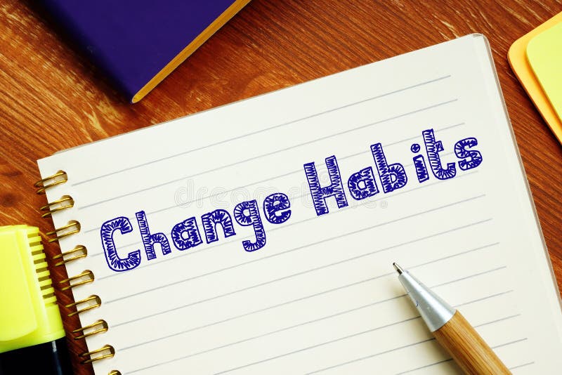 Financial Concept about Change Habits with Phrase on the Piece of Paper ...