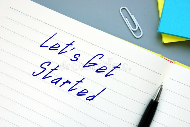 Financial Concept about Let`s Get Started with Sign on the Sheet Stock ...