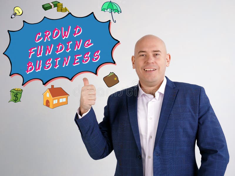 Financial Concept Meaning CROWD FUNDING BUSINESS with Phrase on the ...