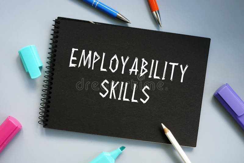 Financial Concept Meaning Employability Skills with Inscription on the ... Financial Concept Meaning Employability Skills with Inscription on the ...