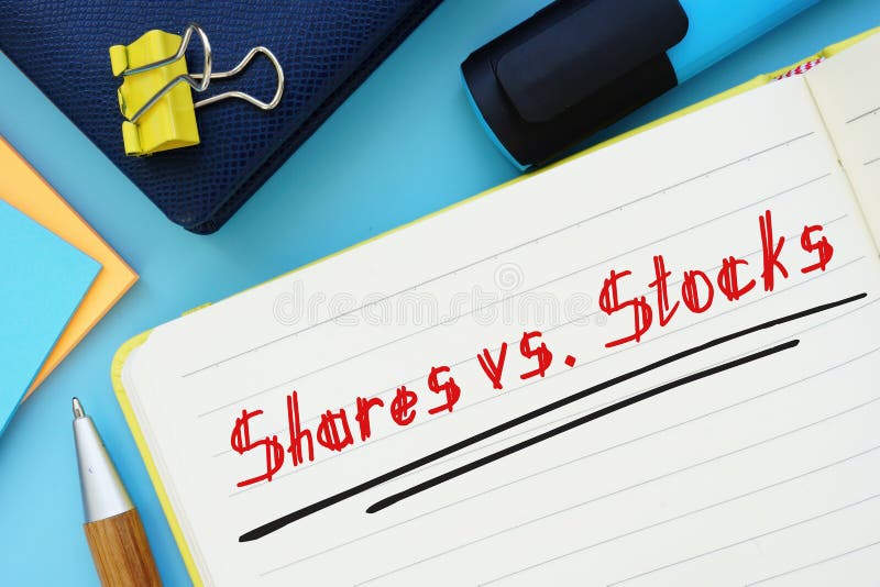 Financial Concept about Shares Vs. Stocks with Phrase on the Page Stock ...
