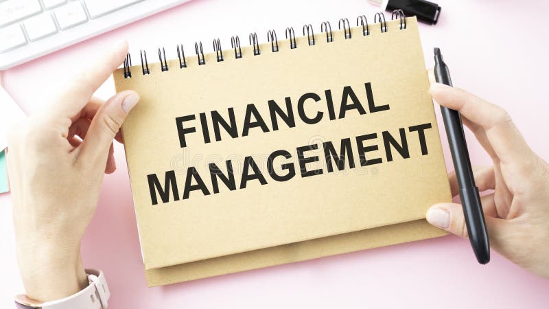 Financial Management Text on Notepad Stock Image - Image of coffee ...