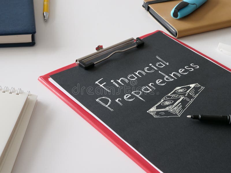 Financial Preparedness is Shown on the Photo Using the Text Stock Photo ...