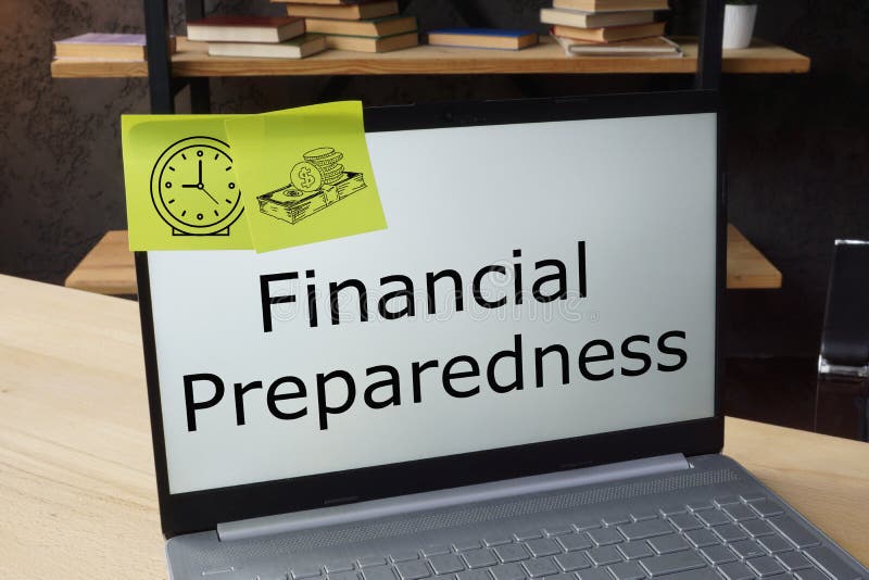 Financial Preparedness is Shown on the Photo Using the Text Stock Photo ...