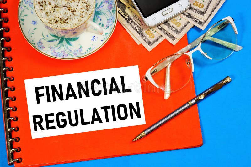 Financial Regulation. Text Inscription in the Accounting Folder Stock ...