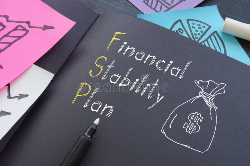Financial Stability Plan FSP is Shown on the Business Photo Using the ...