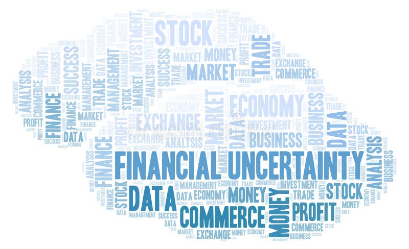 Financial Uncertainty Word Cloud. Stock Illustration - Illustration of ...