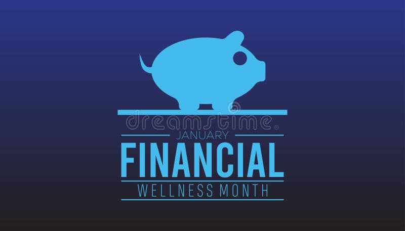 Financial Wellness Month Observed Each Year during January. Financial ...