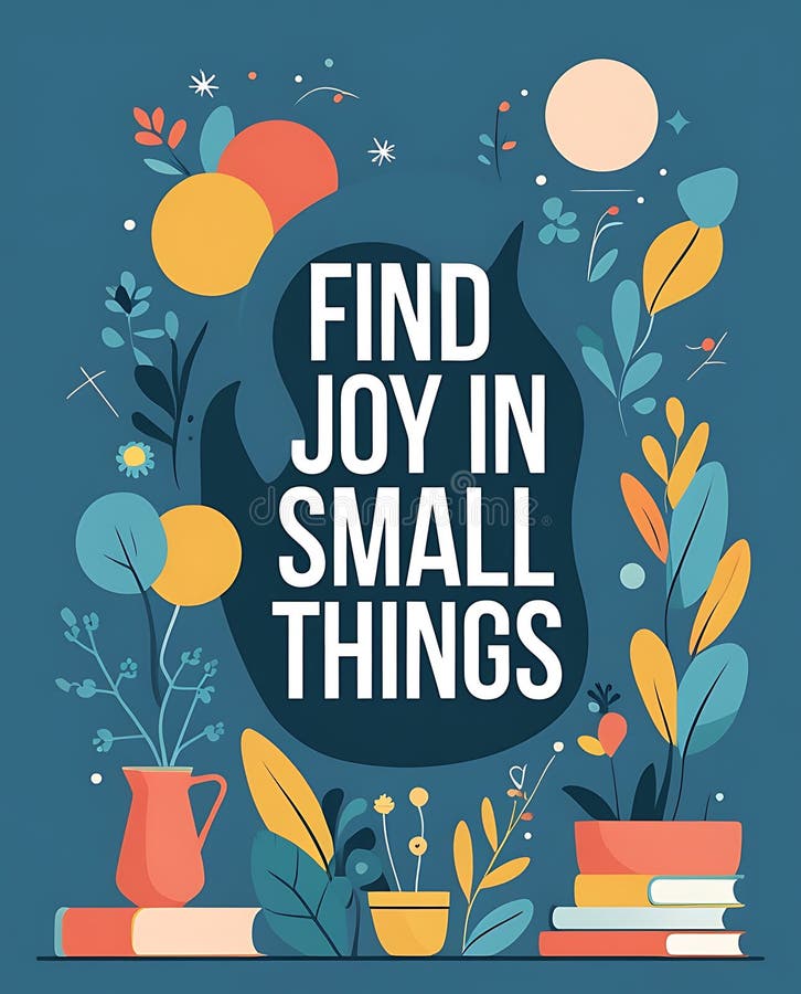 Find Joy in Small Things Illustrated Poster Stock Illustration ...