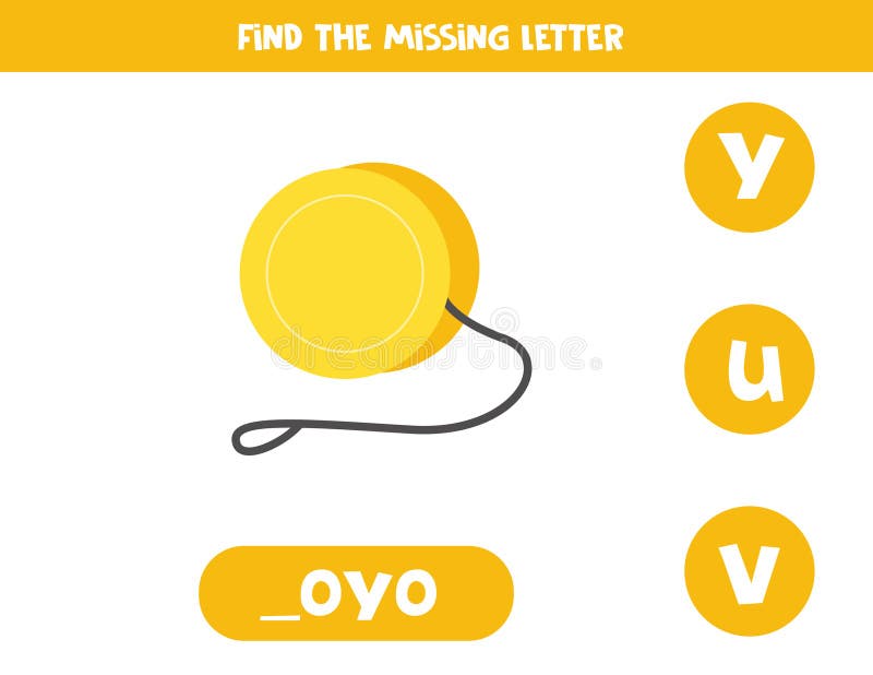 Find Missing Letter with Cartoon Yo Yo. Spelling Worksheet. Stock ...
