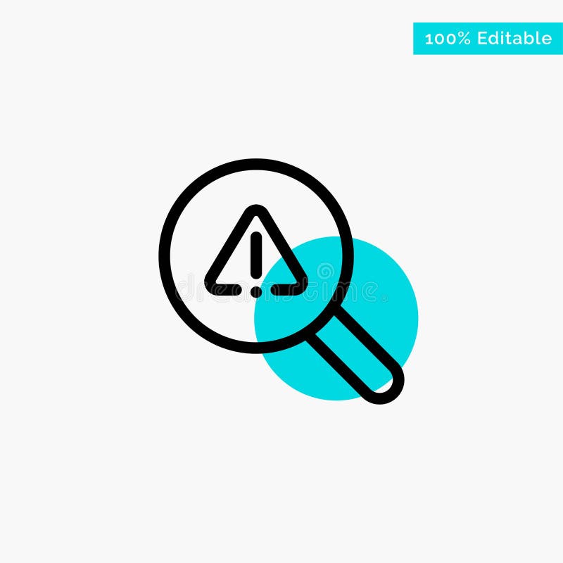 Find, Search, View, Error Turquoise Highlight Circle Point Vector Icon ...