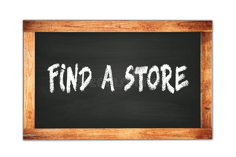 FIND a STORE Text Written on Wooden Frame School Blackboard Stock Photo ...
