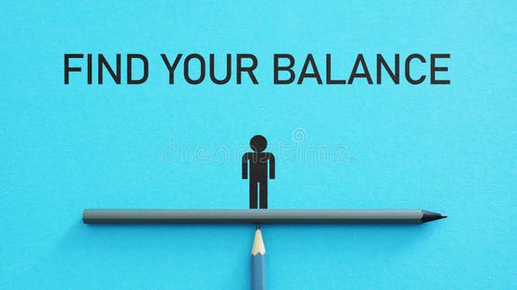 Find Your Balance is Shown Using the Text Stock Photo - Image of ...