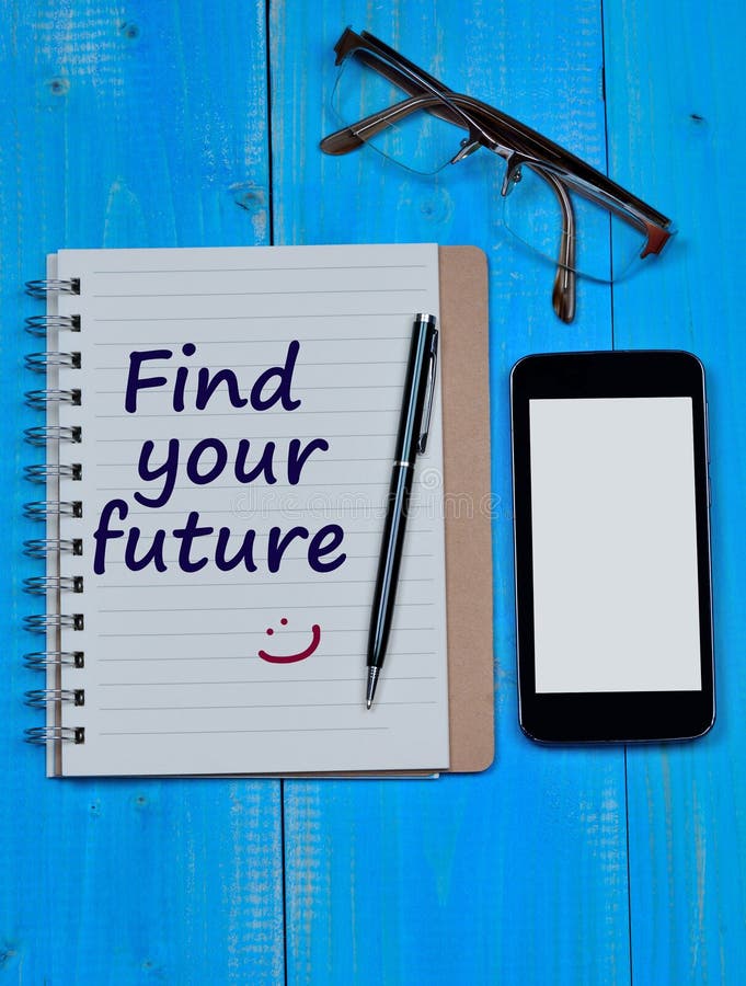 Find Your Future Words on Notebook Stock Image - Image of challenge ...