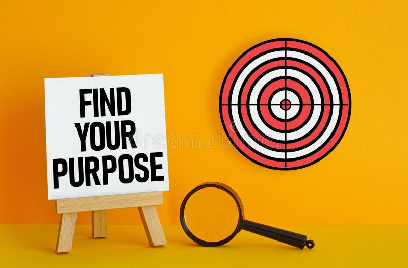 Find Your Purpose is Shown Using the Text and Target Stock Image ...