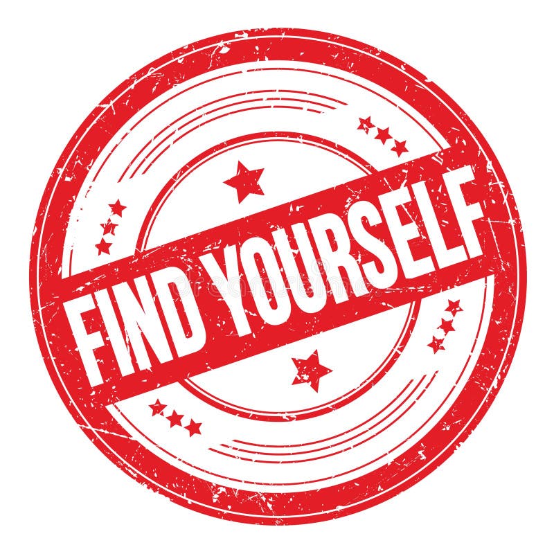 FIND YOURSELF Text on Red Round Grungy Stamp Stock Illustration ...
