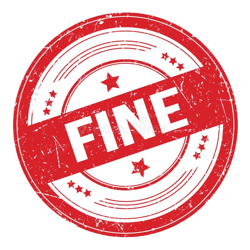 FINE Text on Red Round Grungy Stamp Stock Illustration - Illustration ...