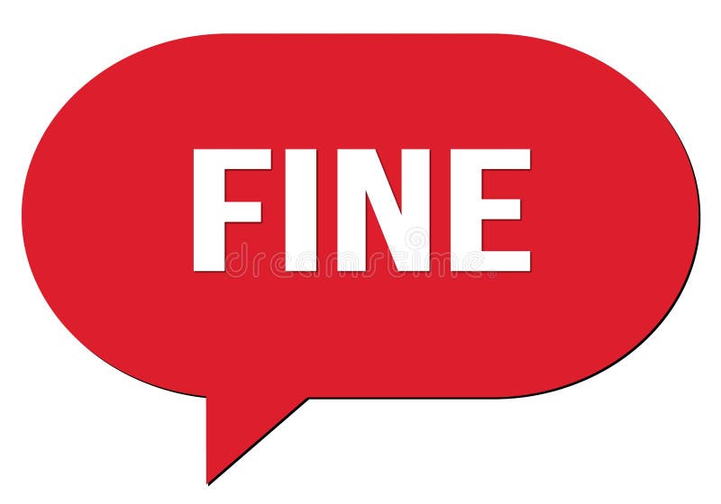 FINE Text Written in a Red Speech Bubble Stock Illustration ...
