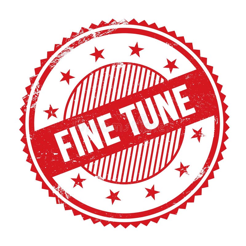 FINE TUNE Text Written on Red Grungy Round Stamp Stock Illustration ...